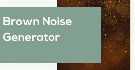 Brown Noise Generator Online Web Player Ambientnoise Online