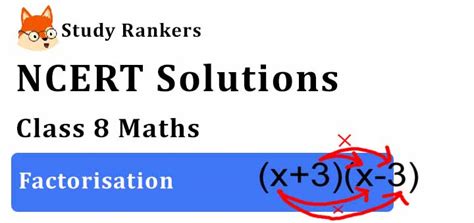 Ncert Solutions For Class 8 Maths Chapter 14 Factorisation