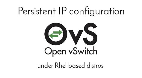 Openvswitch Persistent Ip Configuration Under Rhel Based Distros Galexrt