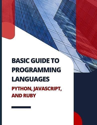 Basic Guide To Programming Languages Python Javascript And Ruby Literatura Obcojęzyczna