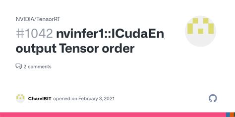 nvinfer1 icudaengine getnbbindings output tensor order · issue 1042