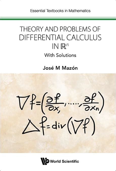 Theory And Problems Of Differential Calculus In ℝn With Solutions
