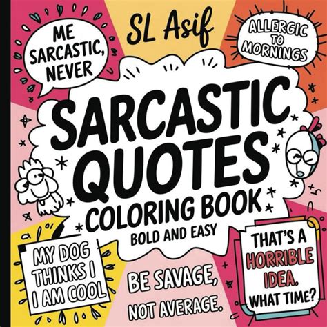 Bold And Easy Sarcastic Quotes Coloring Book For Adults