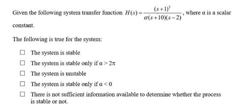 solved given the following system transfer function