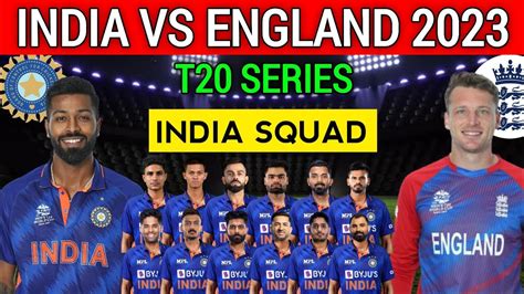 England Tour Of India T20 Series 2023 Team India Final T20 Squad