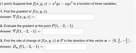Solved Point Suppose That F X Y Z X Yzxyz Is A Chegg Com