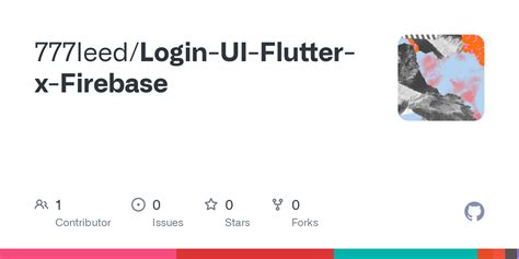 GitHub Leed Login UI Flutter X Firebase