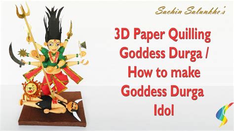 How To Make Goddess Durga Idol From Paper Quilling Durga Goddess