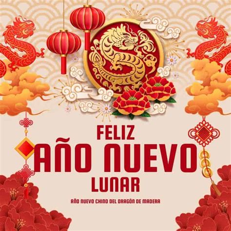 Feliz Año Nuevo Lunar Frases E Imágenes Para El Año Nuevo Chino Del Dragón