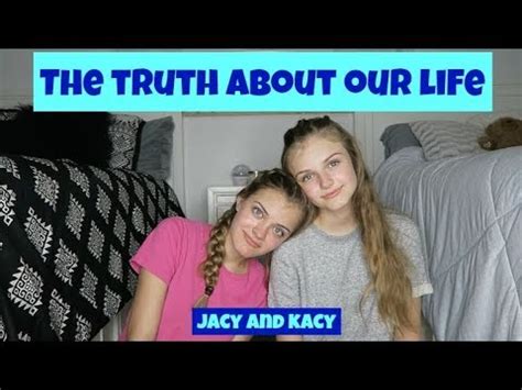 The Truth About Our Life ~ Jacy And Kacy Youtube