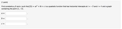 solved 1 point find constants a b and c such thatf t at2