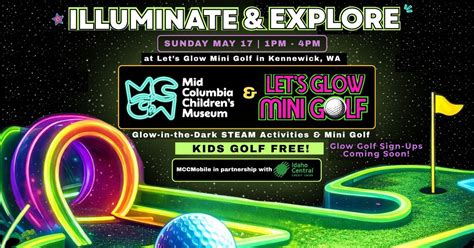 Illuminate And Explore Glow In The Dark Steam Activities And Mini Golf At
