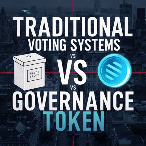 Traditional Voting Systems Vs Governance Tokens A Comparative Analysis Dgm News