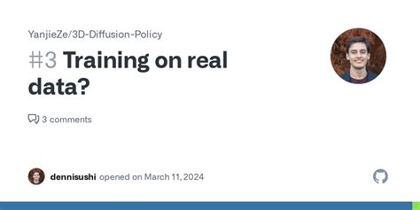 training on real data · issue 3 · yanjieze 3d diffusion policy · github