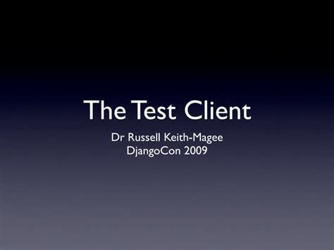 Djangocon09 The Test Client Pdf