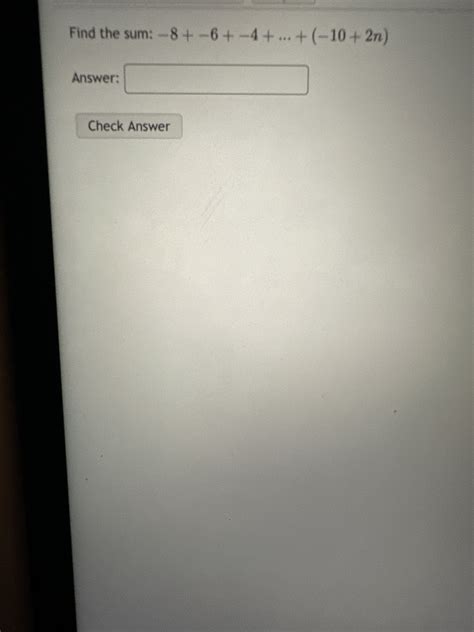 solved find the sum 8 6 4 10 2n answer