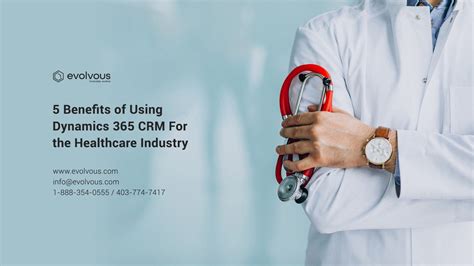 Dynamics 365 Crm Software For Healthcare Industry Evolvous