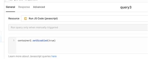 disable container javascript 💬 app building retool forum