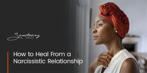 How To Heal from a Narcissistic Relationship | The Sanctuary