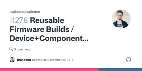 Reusable Firmware Builds / Device+Component Name Templating · Issue #278 · esphome/esphome · GitHub