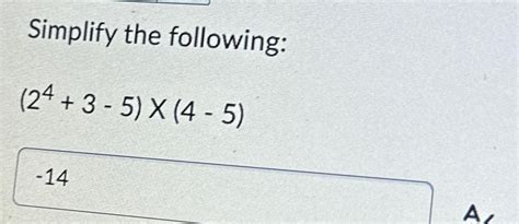 Solved Simplify The Following243 5×4 5