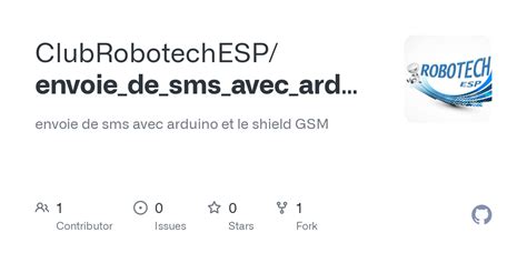 Github Clubrobotechespenvoiedesmsavecarduino Envoie De Sms Avec