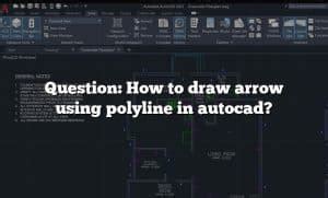 Question How To Draw Arrow Using Polyline In Autocad