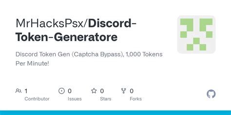 GitHub MrHacksPsx Discord Token Generatore Discord Token Gen Captcha Bypass 1 000 Tokens