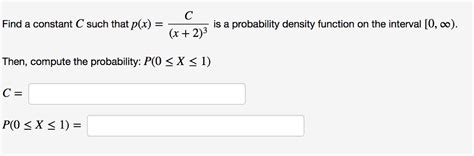 Solved Find A Constant C Such That P X C X Is A Chegg