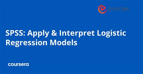 Spss Apply And Interpret Logistic Regression Models Coursera