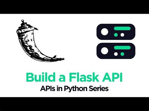 Free Video Building An API With Flask In Python From James Briggs