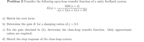 solved problem 2 consider the following open loop transfer