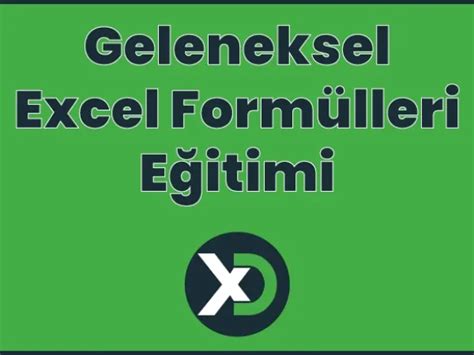 Geleneksel Excel Formülleri Eğitimi Exceldepo