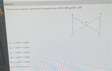 Solved Question Choose A Correct Congruence Statement For