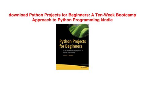 Ppt Download Python Projects For Beginners A Ten Week Bootcamp