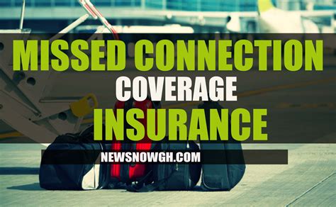 Missed Connection Coverage Insurance