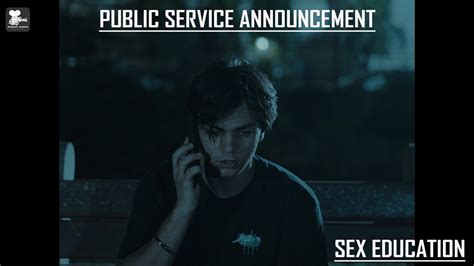 Sex Education Psa Public Service Announcement Akshat Sudan Productions Youtube