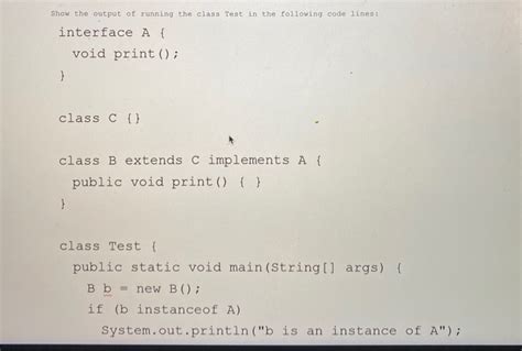 Solved Show The Output Of Running The Class Test In The