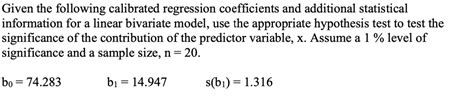 solved given the following calibrated regression coefficients and