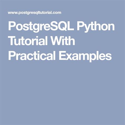 PostgreSQL Python Tutorial With Practical Examples Python Tutorial Python Programming