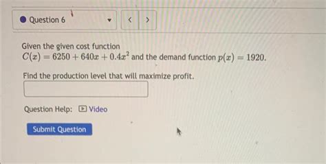 solved given the given cost function c x 6250 640x 0 4x2