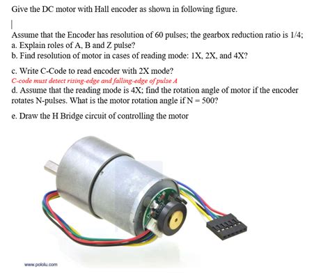 Give The DC Motor With Hall Encoder As Shown In Chegg