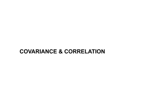 Topic 5 Covariance And Correlation Pptx