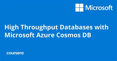 High Throughput Databases With Microsoft Azure Cosmos Db Coursya