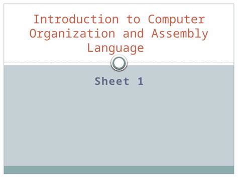 pptx sheet 1 introduction to computer organization and assembly