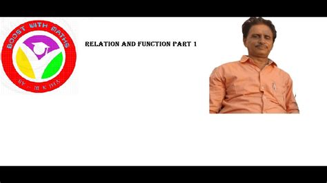 Relationandfunctionintroductiontorelationlecture1 Youtube