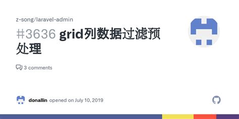 grid列数据过滤预处理 Issue z song laravel admin GitHub