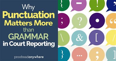 Why Punctuation In Court Reporting Matters More Than Grammar Court