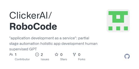 GitHub ClickerAI RoboCode Application Development As A Service Partial Stage Automation