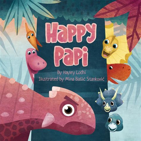 Happy Papi By Hayley Lodhi Goodreads